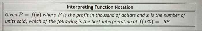 Solved Interpreting Function Notation Given P = f(x) where P | Chegg.com