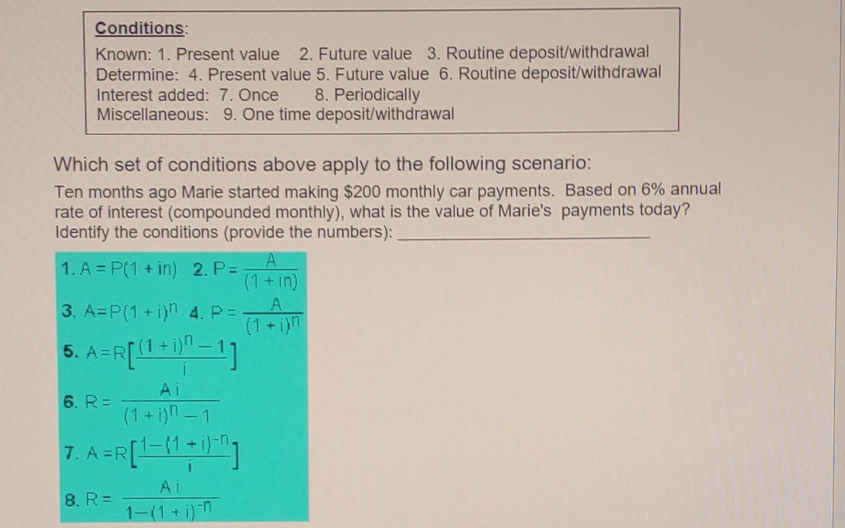 Solved Conditions: Known: 1 . Present value 2 . Future value | Chegg.com