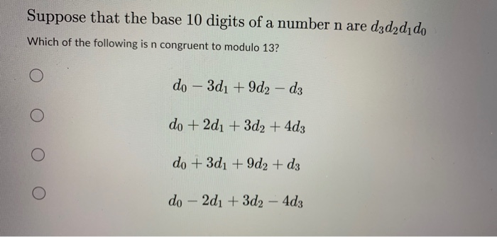 Solved Suppose that the base 10 digits of a number n are | Chegg.com