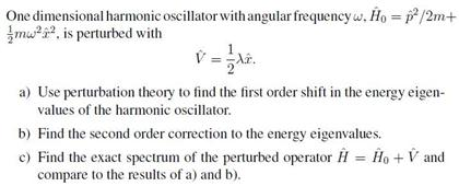 Solved One dimensional harmonic oscillator with angular | Chegg.com