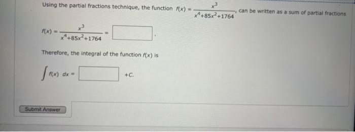 Solved Using the partial fractions technique, the function | Chegg.com