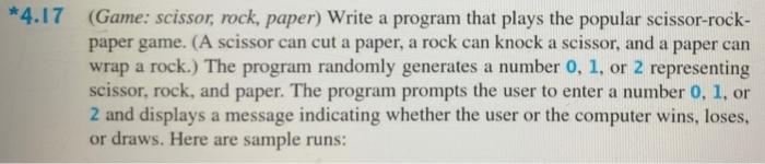 Solved *4.17 (Game: scissor, rock, paper) Write a program | Chegg.com