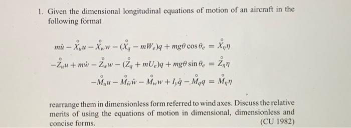 Solved 1. Given the dimensional longitudinal equations of | Chegg.com