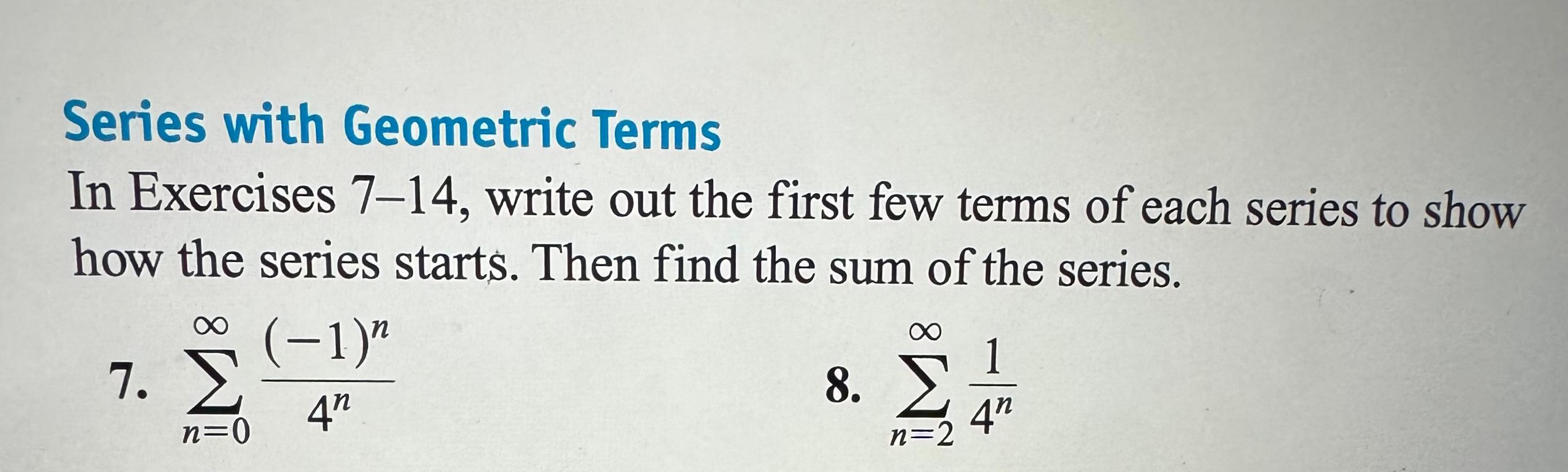 Series with Geometric TermsIn Exercises 7-14, ﻿write | Chegg.com