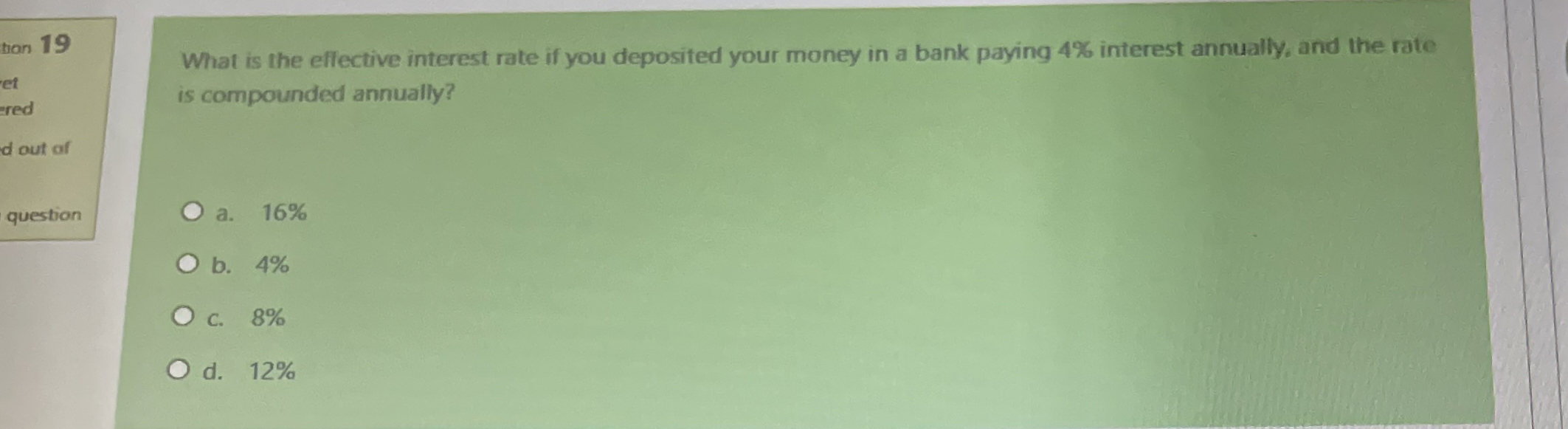 Solved 19What is the effective interest rate if you | Chegg.com