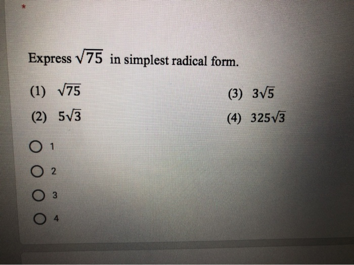 Solved Express V75 in simplest radical form. (1) V75 (2) 573 | Chegg.com