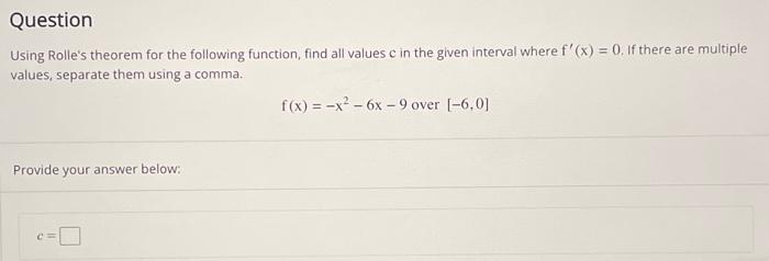Solved Using Rolle S Theorem For The Following Function