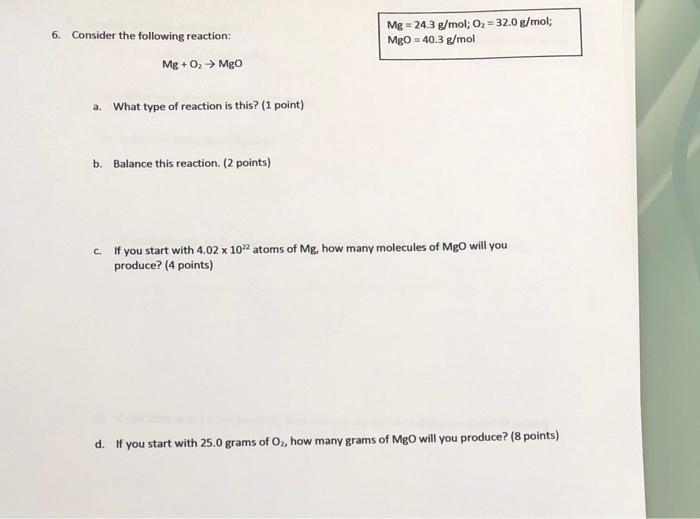 Solved 6. Consider the following reaction: Mg + O2 → Mgo Mg | Chegg.com