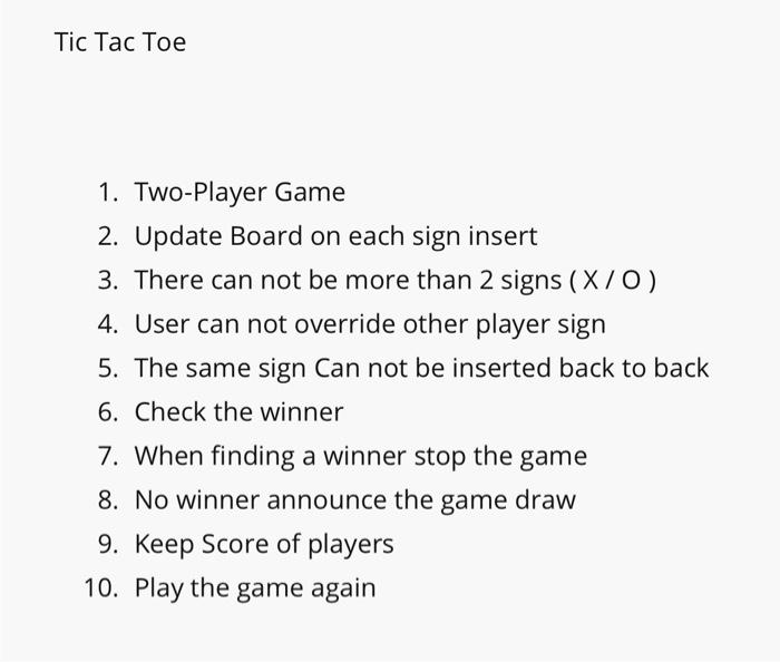Solved Tic Tac Toe 1. Two-Player Game 2. Update Board on | Chegg.com