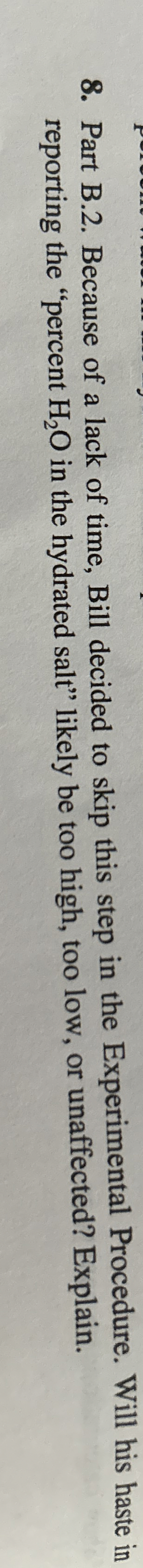 Solved Part B.2. ﻿Because of a lack of time, Bill decided to | Chegg.com