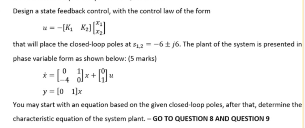 Solved Design a state feedback control, with the control law | Chegg.com