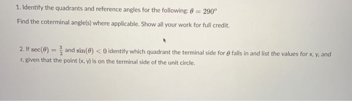 Solved 1. Identify the quadrants and reference angles for | Chegg.com