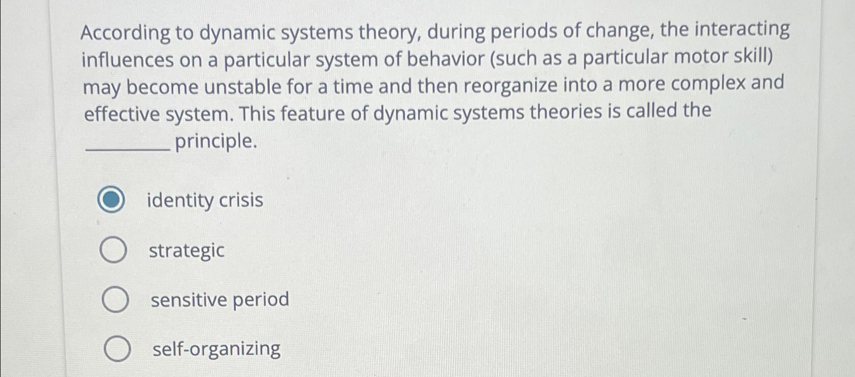 Solved According to dynamic systems theory, during periods | Chegg.com
