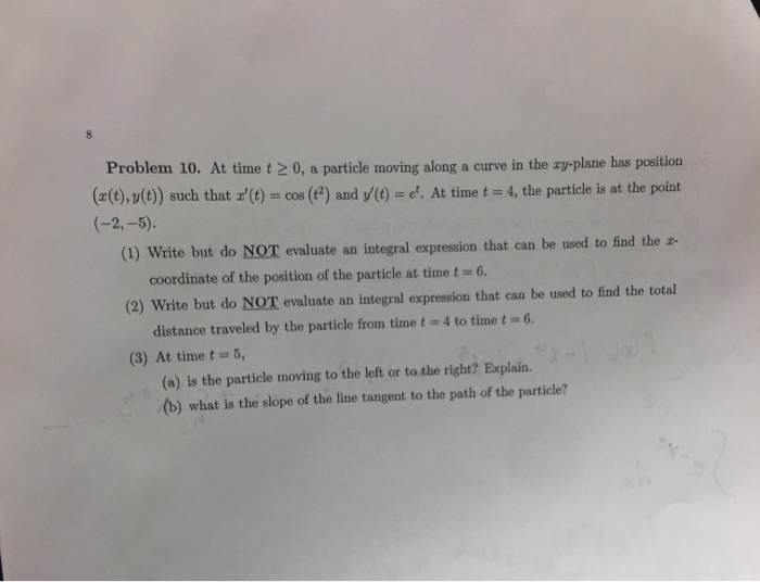 Solved Problem 10. At time t > 0, a particle moving along a | Chegg.com
