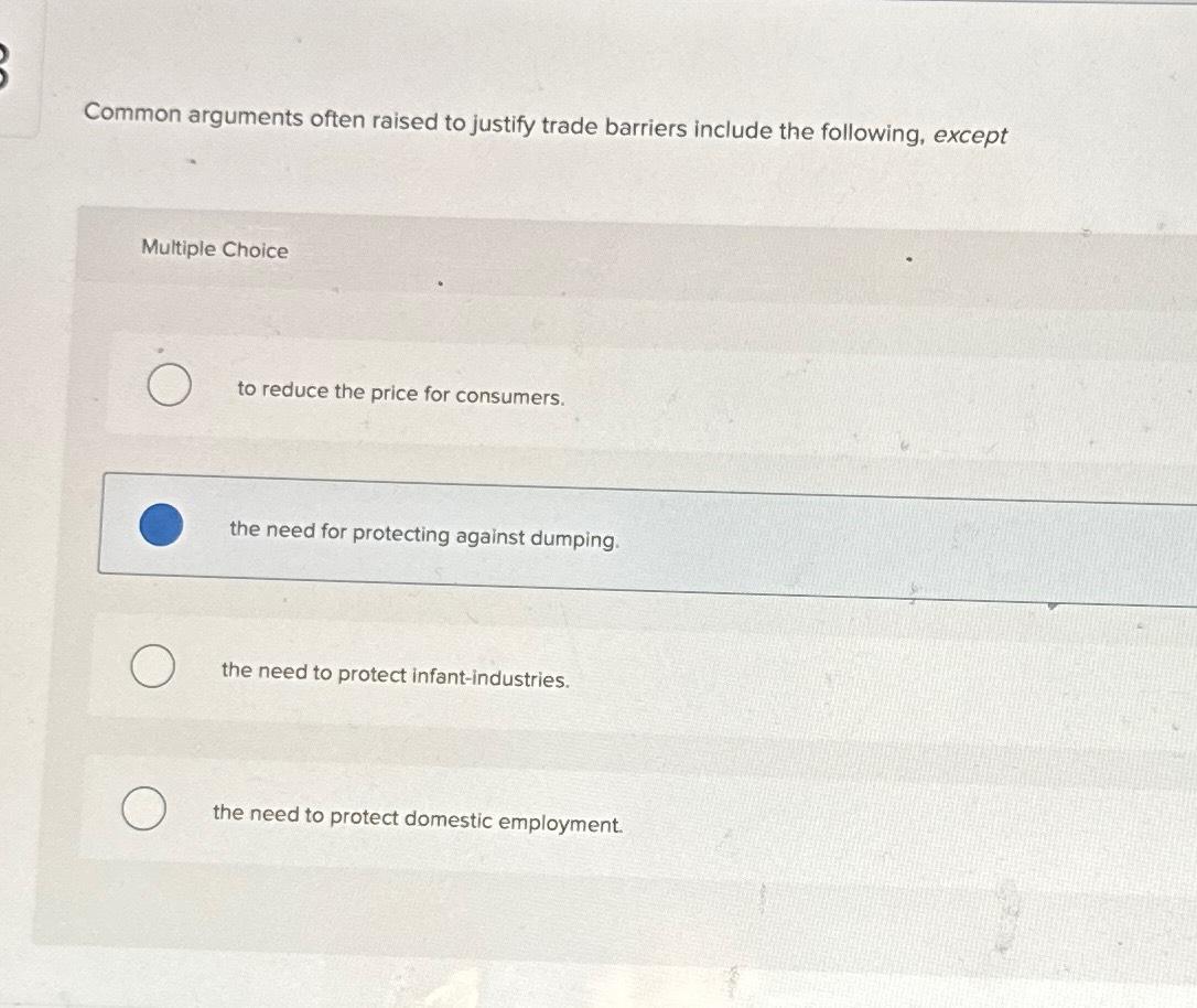 Solved Common arguments often raised to justify trade | Chegg.com