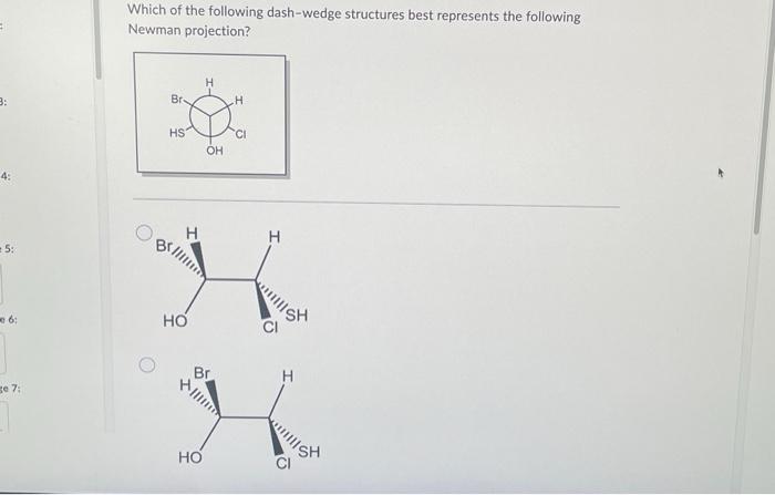 Solved Which of the following dash-wedge structures best | Chegg.com