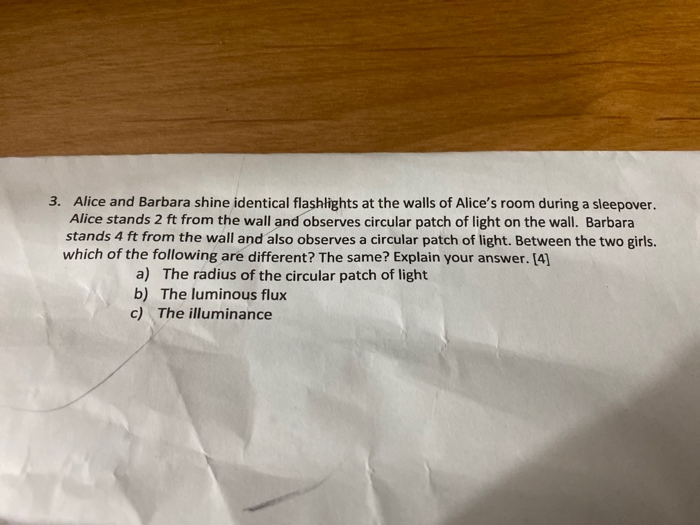 Solved 3. Alice and Barbara shine identical flashlights at | Chegg.com