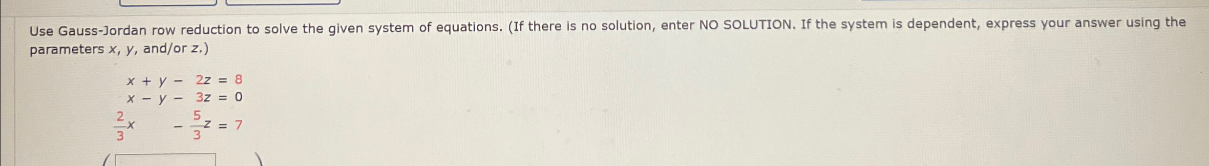Solved Use Gauss-Jordan row reduction to solve the given | Chegg.com