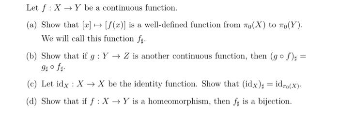 Solved Let f:X→Y be a continuous function. (a) Show that | Chegg.com