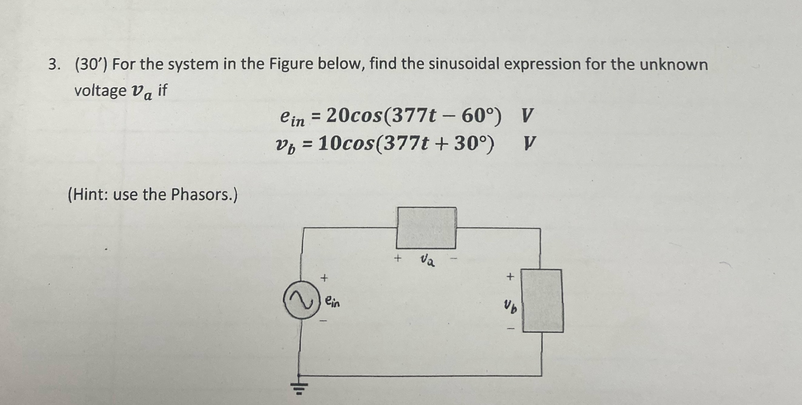 Solved (30') ﻿For the system in the Figure below, find the | Chegg.com