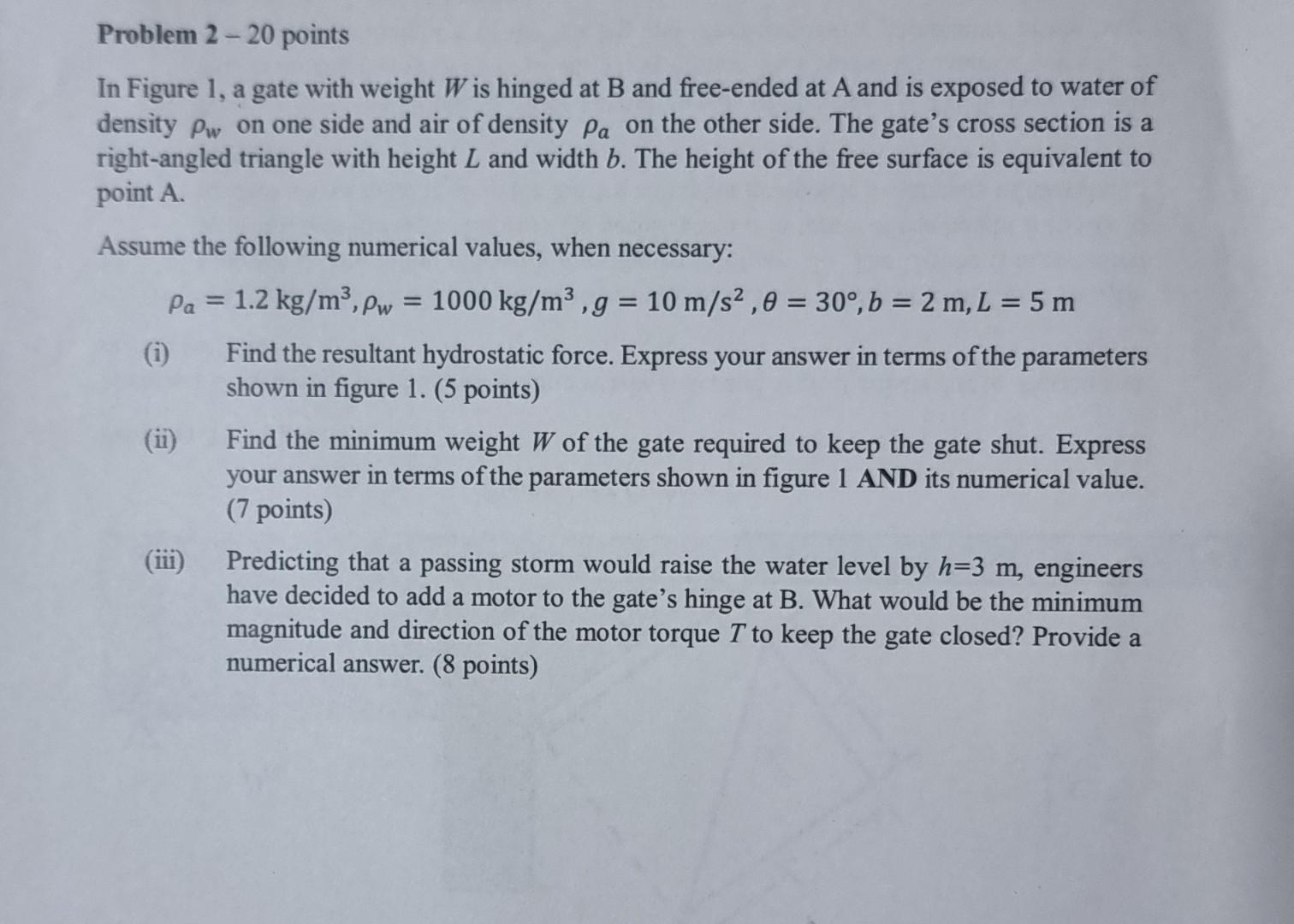 Solved In Figure 1, a gate with weight W is hinged at B and | Chegg.com