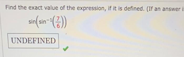 Solved Find the exact value of the expression, if it is | Chegg.com