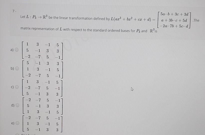 Solved 7. Let L:P3→R3 be the linear transformation defined | Chegg.com