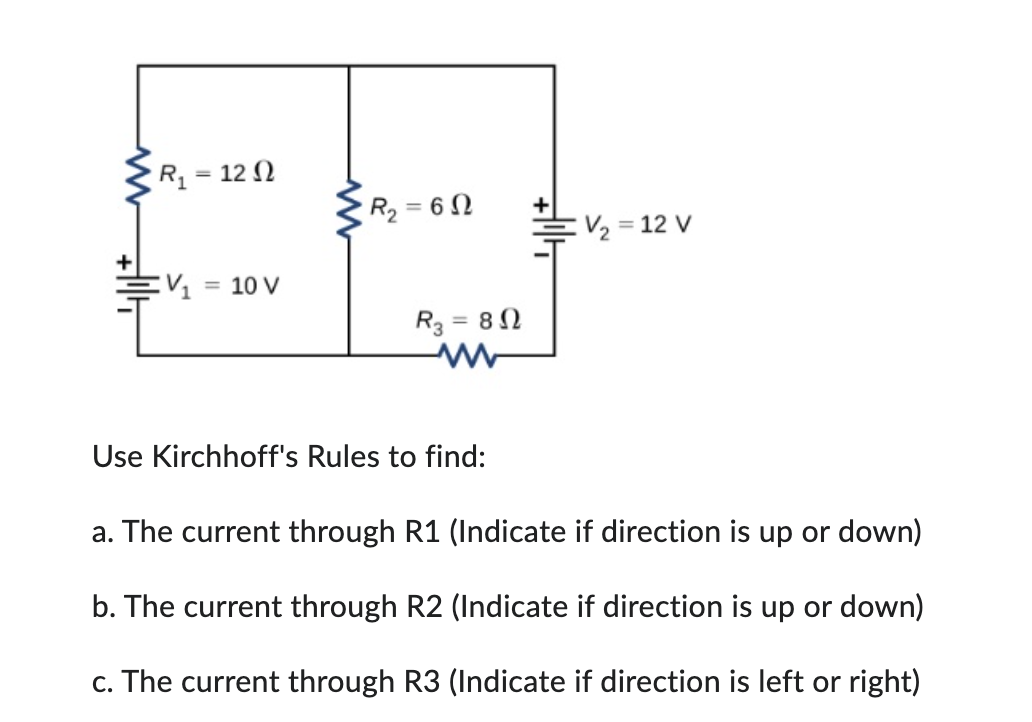 Solved Use Kirchhoff's Rules to ﻿find:a. ﻿The current | Chegg.com