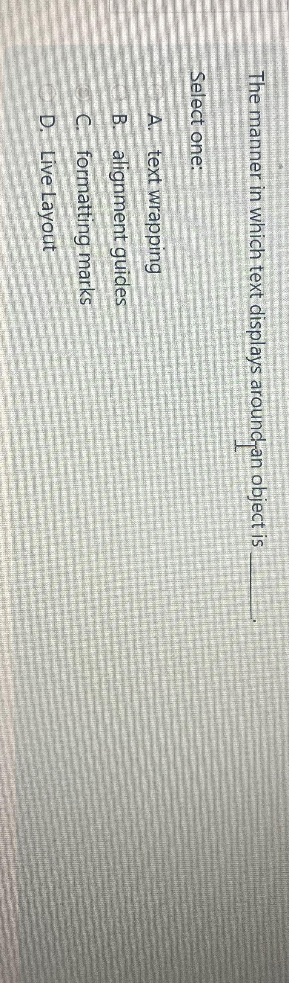 Solved The manner in which text displays aroundan object | Chegg.com