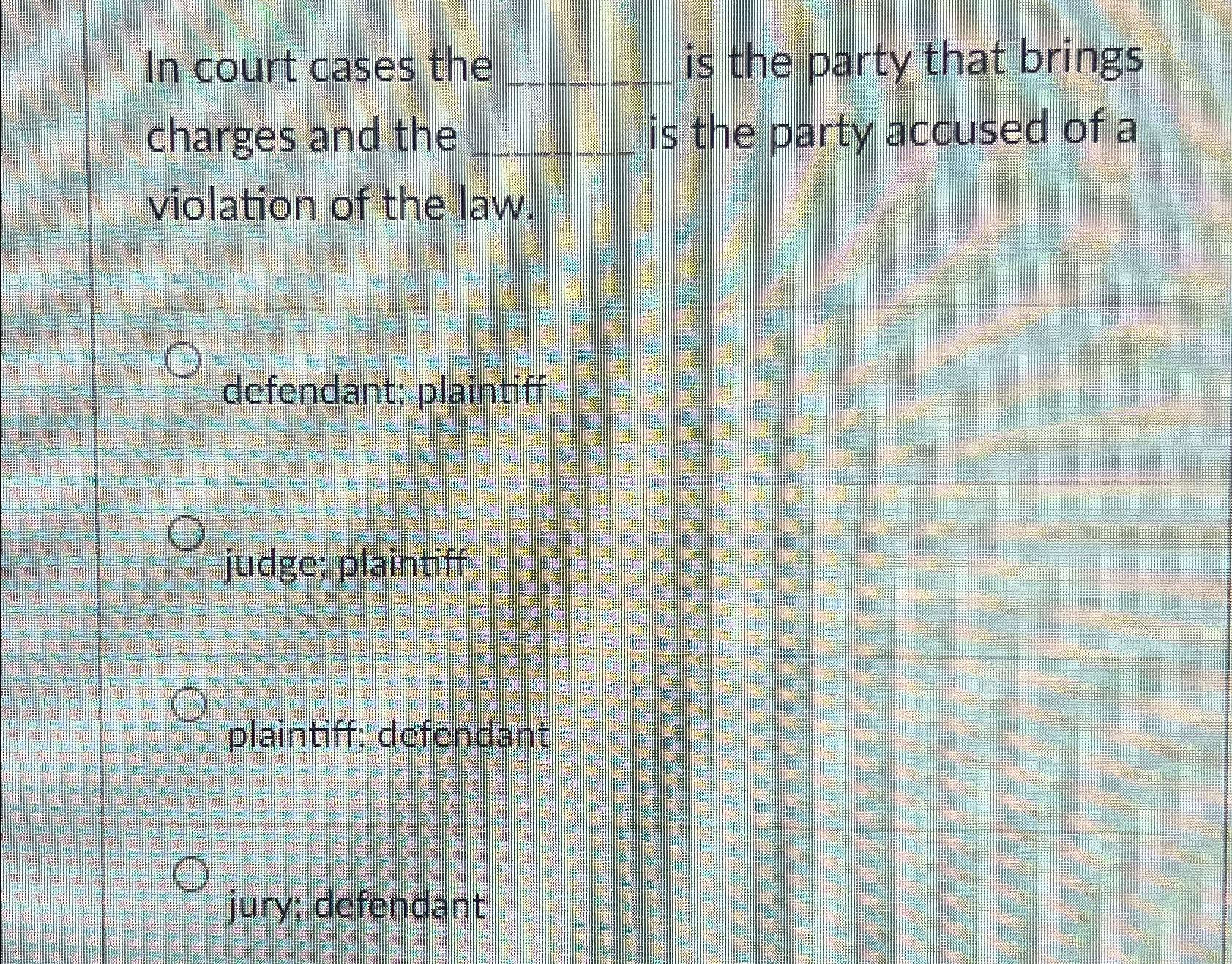Solved In court cases the is the party that brings charges | Chegg.com