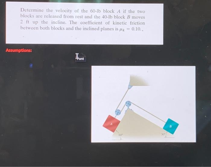 Solved Determine the velocity of the 60−lb block A if the | Chegg.com