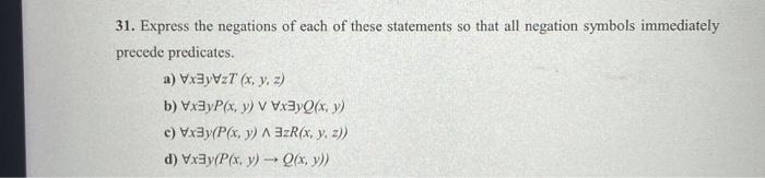 Solved 31. Express the negations of each of these statements | Chegg.com