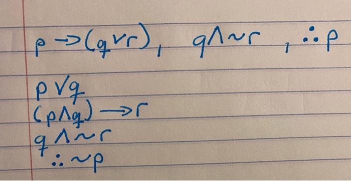 Solved p→(q∨r),qΛ∼r,∴p (p∧q)p∨q (p∧q)→r | Chegg.com