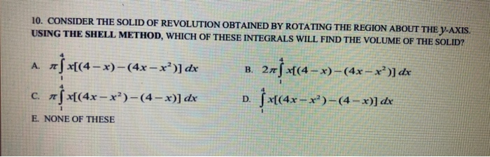 Solved 10. CONSIDER THE SOLID OF REVOLUTION OBTAINED BY | Chegg.com