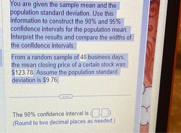Solved rou are given the sample mean and the population | Chegg.com