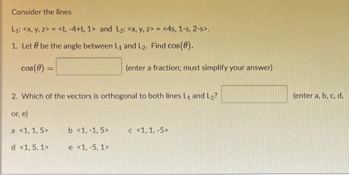 Solved Consider the lines L1: = and L2: = . | Chegg.com