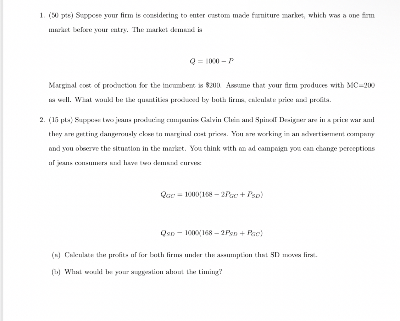Solved (50 ﻿pts) ﻿Suppose your firm is considering to enter | Chegg.com