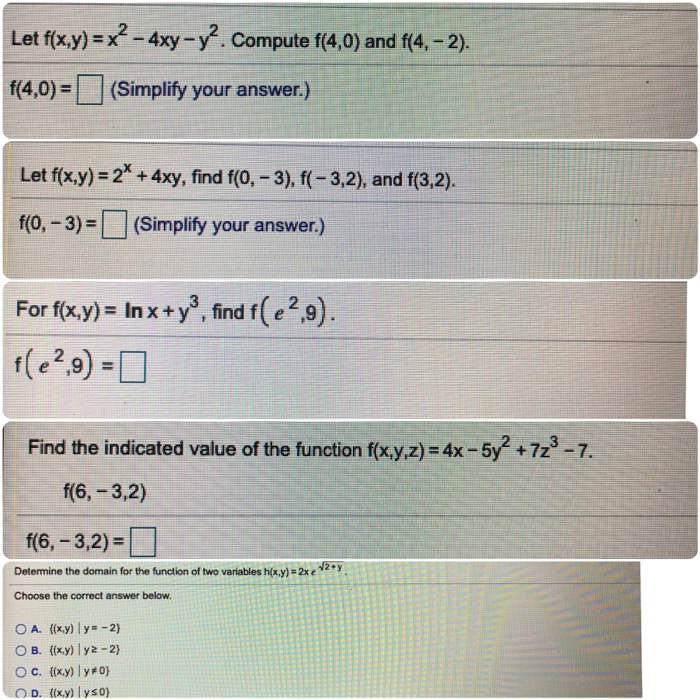 Solved Let f(x,y) = x² - 4xy-ý. Compute f(4,0) and f(4,-2). | Chegg.com Solved Let f(x,y) = x² - 4xy-ý. Compute f(4,0) and f(4,-2). | Chegg.com