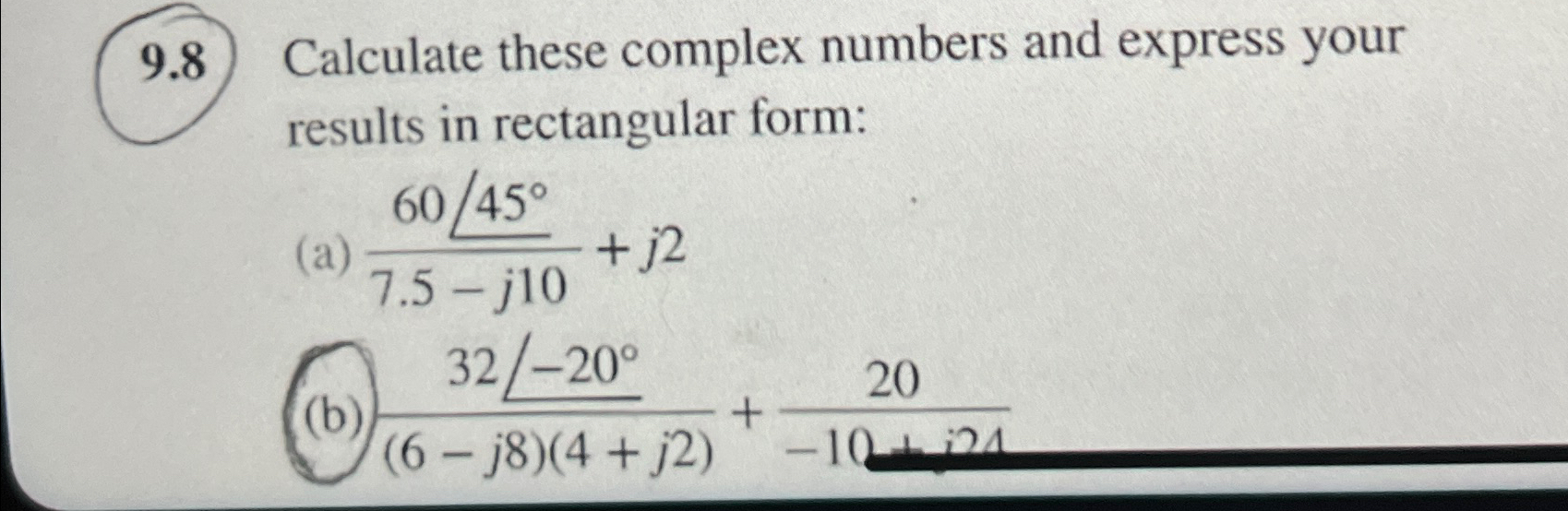 Solved 9.8 ﻿Calculate these complex numbers and express your | Chegg.com