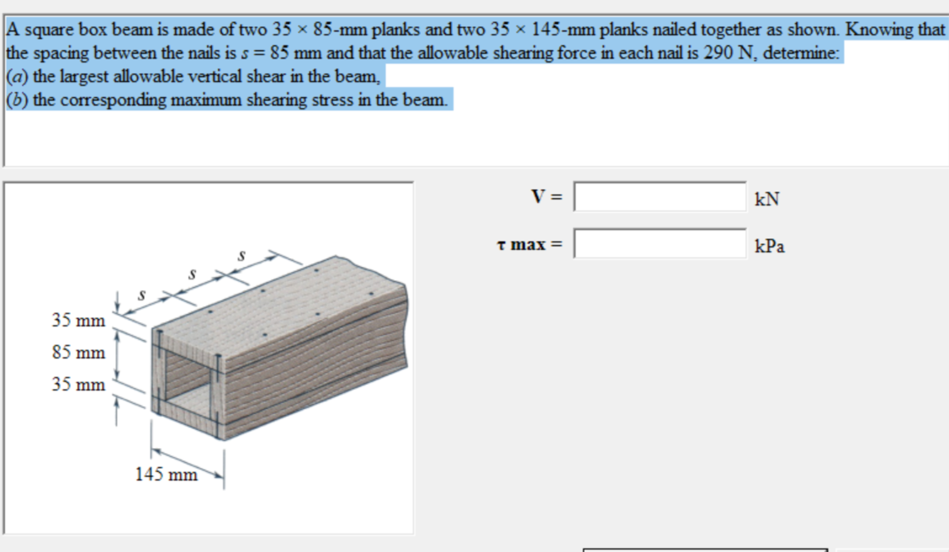 Solved A square box beam is made of two 35 \times 85-mm | Chegg.com