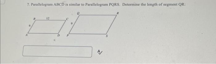 Solved 7. Parallelogram ABCD is similar to Parallelogram | Chegg.com