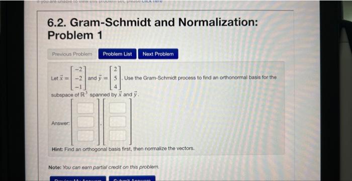 Solved 6.2. Gram-Schmidt and Normalization: Problem 1 Let | Chegg.com