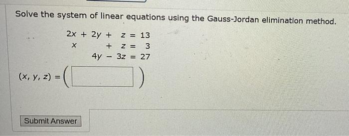 Solved Solve the system of linear equations using the | Chegg.com