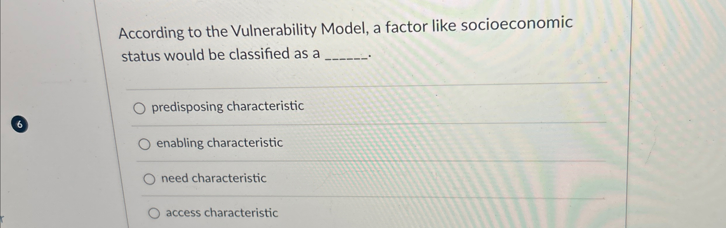 Solved According to the Vulnerability Model, a factor like | Chegg.com