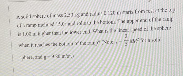 Solved A solid sphere of mass 2.50 kg and radius 0.120 m | Chegg.com