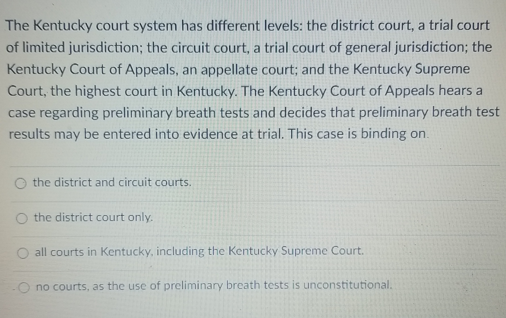 Solved The Kentucky court system has different levels: the | Chegg.com