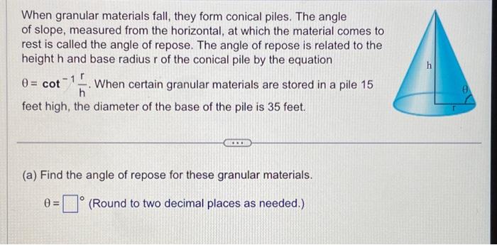 Solved When granular materials fall, they form conical | Chegg.com