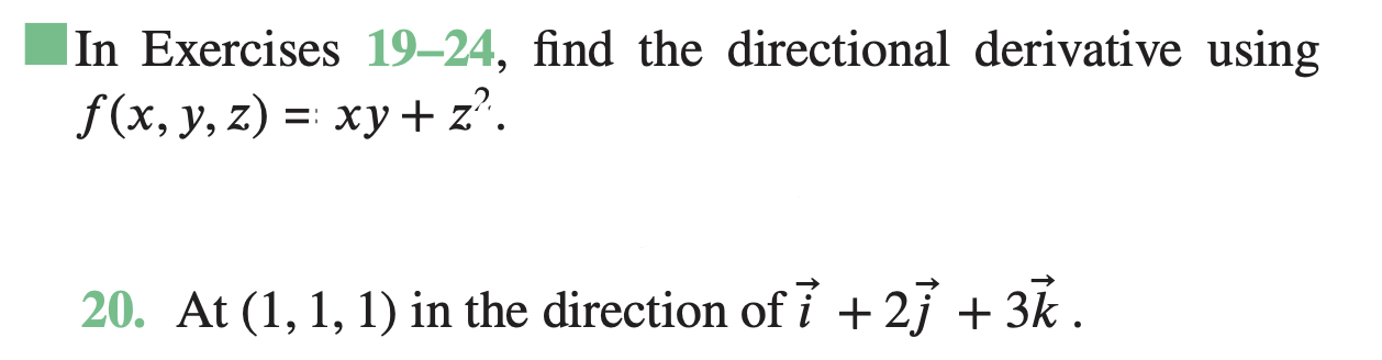 Solved In Exercise 20, ﻿find the directional derivative | Chegg.com