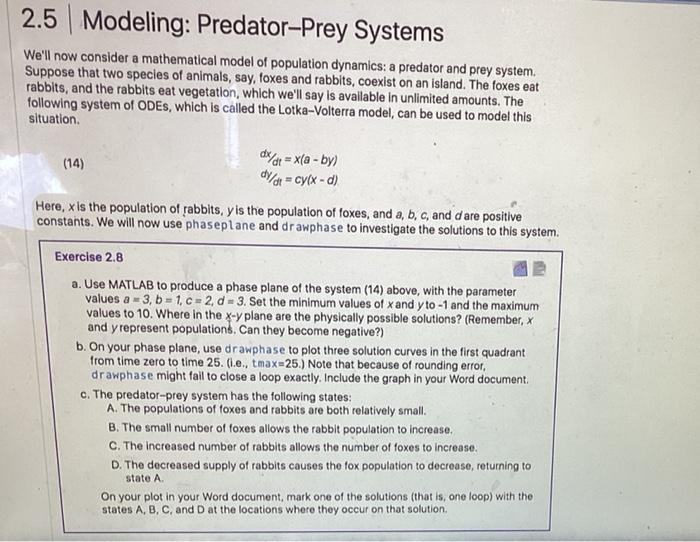 Solved 2.5 Modeling: Predator-Prey Systems We'll now | Chegg.com