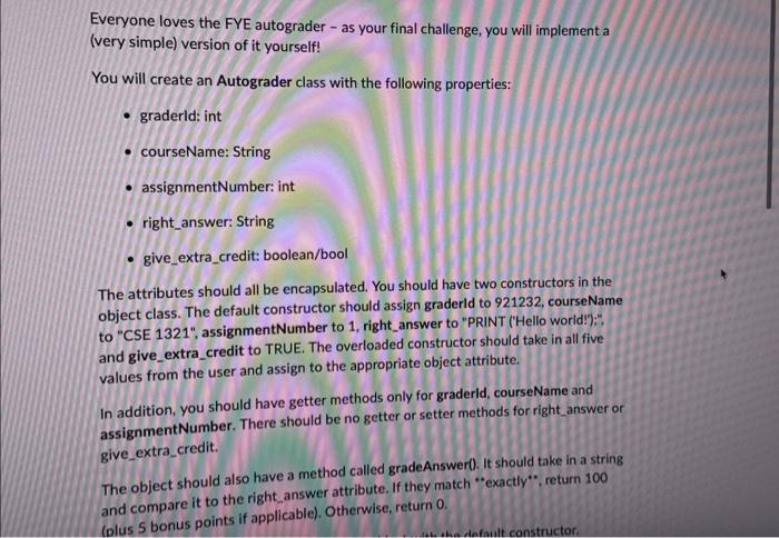 Solved Everyone loves the FYE autograder - as your final | Chegg.com